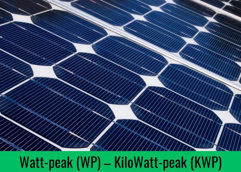 Tìm Hiểu ý Nghĩa Watt-peak (WP) – KiloWatt-peak (KWP) điện Măt Trời 12/2025