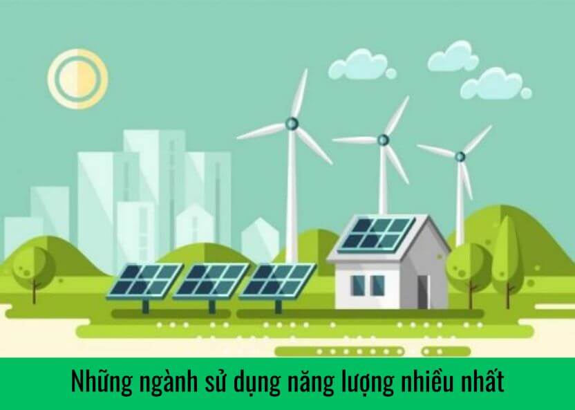 Những Ngành Sử Dụng Năng Lượng Nhiều Nhất Tại Việt Nam 01/2026