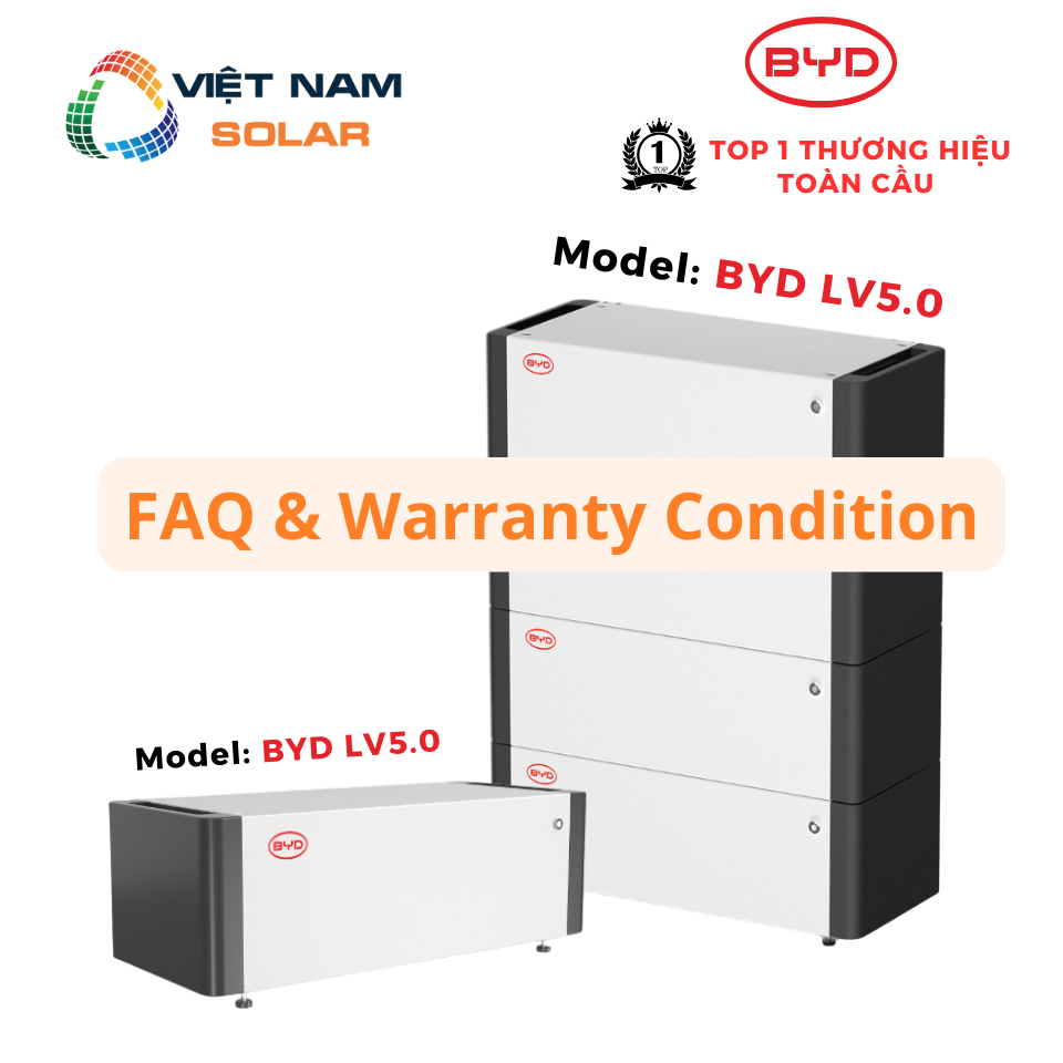 Các Câu Hỏi (FAQ) Về Lithium BYD LV5.0 Và Điều Kiện Bảo Hành? 10/2025