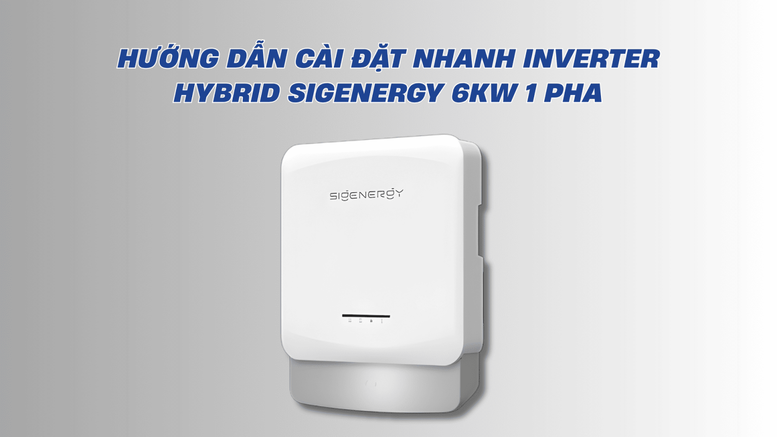 6.0 SP2 - Inverter Hybrid Sigenergy 6KW 1 Pha