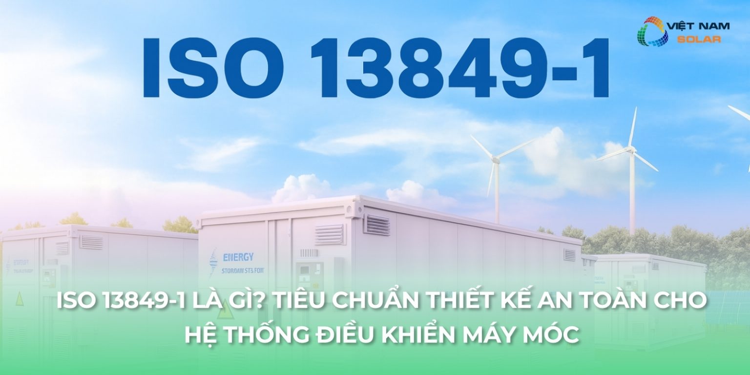 ISO 13849-1 Là Gì? Tiêu Chuẩn Thiết Kế An Toàn Cho Hệ Thống Điều Khiển Máy Móc 10/2025