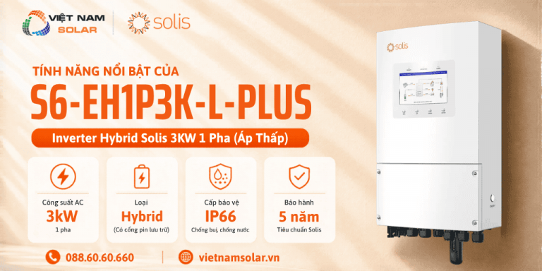 S6-EH1P3K-L-PLUS - Inverter Hybrid Solis 3KW 1 Pha (Áp Thấp) 06/2026